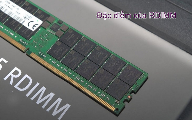 RDIMM Là Gì? Điểm khác nhau giữa RDIMM, UDIMM và LRDIMM