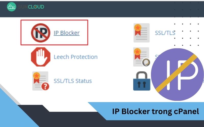 Hướng dẫn chi tiết sử dụng IP Blocker trong cPanel