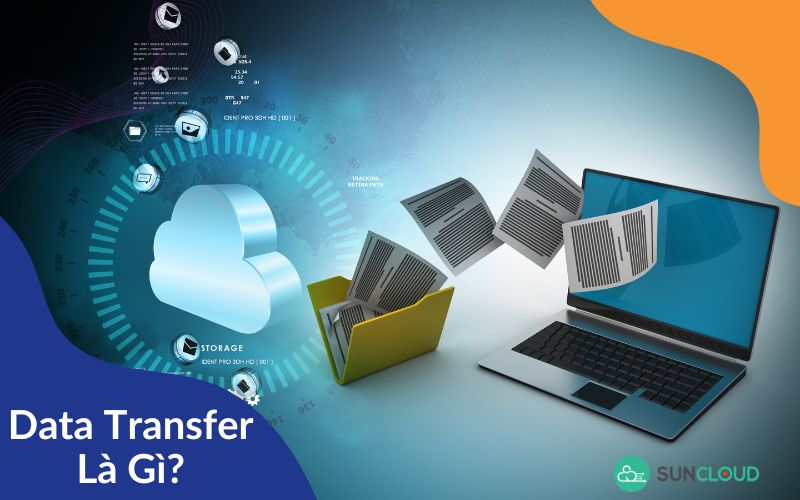 Data Transfer là gì? Tìm hiểu chi tiết về truyền tải dữ liệu